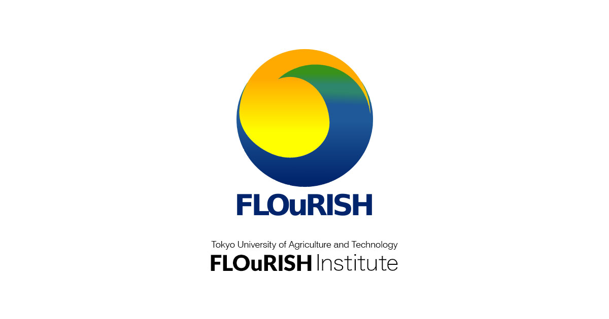 Program - FLOuRISH Institute, Tokyo University of Agriculture and Technology